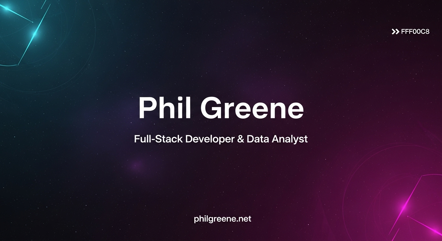 Phil Greene – Full-Stack Developer & Data Analyst
